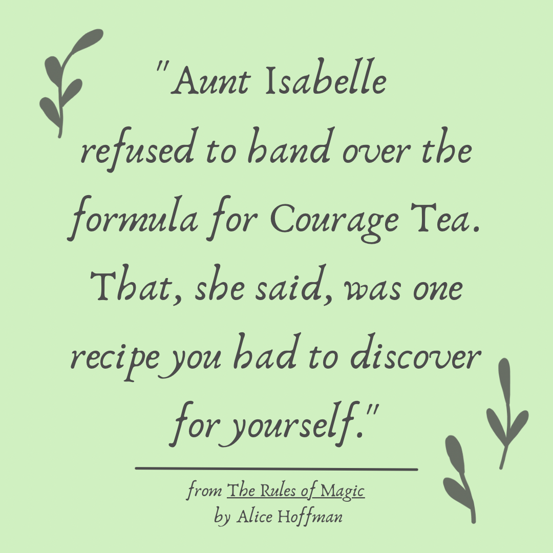 Courage Tea – The Herbology Faerie