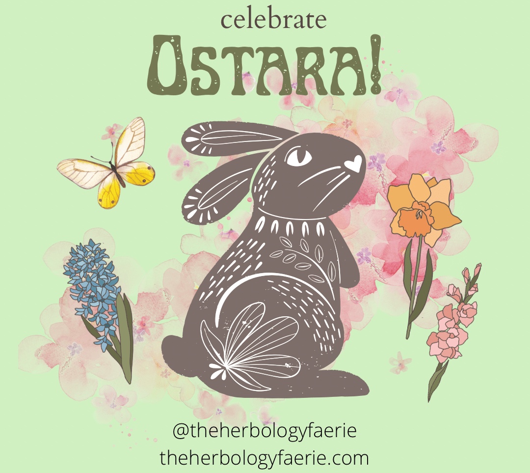Celebrate Ostara! – The Herbology Faerie